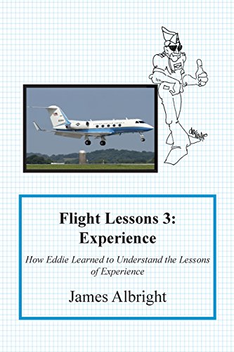 Download Now: Flight Lessons 3: Experience: How Eddie Learned to ...