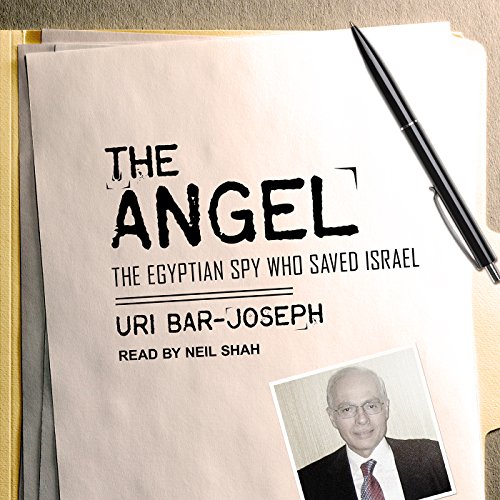 The Angel: The Egyptian Spy Who Saved Israel in Oman | Whizz ...