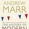 A History of Modern Britain: Amazon.co.uk: Andrew Marr: Books