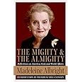 Amazon.com: The Mighty and the Almighty: Reflections on America, God ...