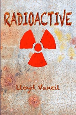 Book review of Radioactive - Readers' Favorite: Book Reviews and Award ...