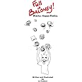 Full of Baloney!: Wacky, Happy Poetry (Full of Poetry for Kids): Hudson ...