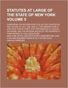 Statutes at Large of the State of New York Volume 5; Comprising the ...