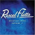 RASCAL FLATTS - Greatest Hits Vol.1 - Amazon.com Music
