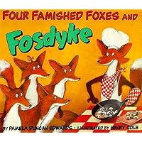 Four Famished Foxes and Fosdyke: Edwards, Pamela Duncan, Cole, Henry ...