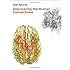 Connectome: How the Brain's Wiring Makes Us Who We Are. by Sebastian ...