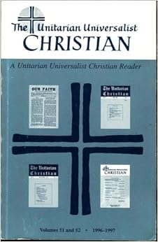 A Unitarian Universalist Christian Reader--The Unitarian Universalist ...