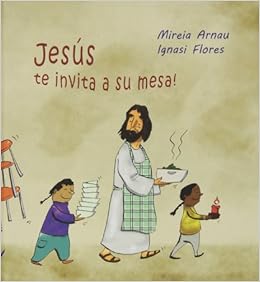 Jesus te Invita A Su Mesa: 2 (LIBROS VARIOS) : Flores Ballarín, Ignasi ...