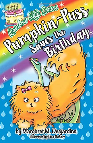 Pumpkin Puss Saves the Birthday (Rainbow Kitty Series) (Volume 5 ...