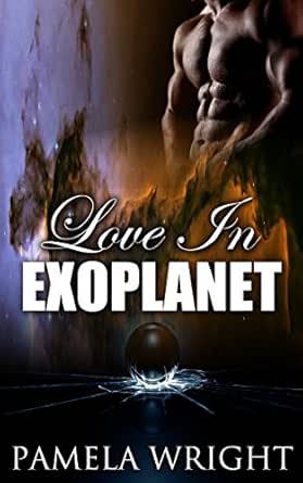ALIEN ROMANCE: Love in Exoplanet (A Steamy SciFi Romance) (Sci-Fi Alien ...