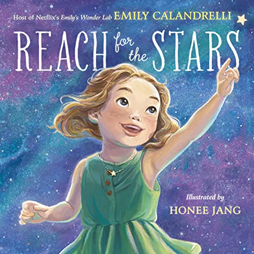 Amazon.com: Reach for the Stars: 9781250797346: Calandrelli, Emily ...