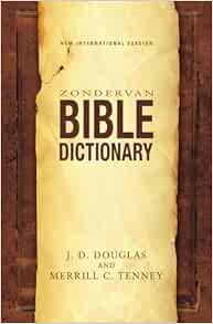 Zondervan Bible Dictionary: Douglas, J. D., Tenney, Merrill C ...