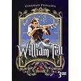 Amazon.com: William Tell [DVD] : Conrad Phillips, Willoughby Goddard, n ...