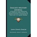 Simcoe's Military Journal: A History Of The Operations Of A Partisan ...