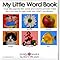 Amazon.com: My Little Word Book (My Little Books): 9780312493875 ...