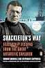 Shackleton's Way: Leadership Lessons from the Great Antarctic Explorer ...