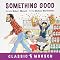 Something Good (Classic Munsch): Munsch, Robert, Martchenko, Michael ...