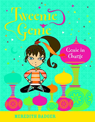 Genie in Charge (Tweenie Genie): Badger, Meredith: 9781921848834 ...