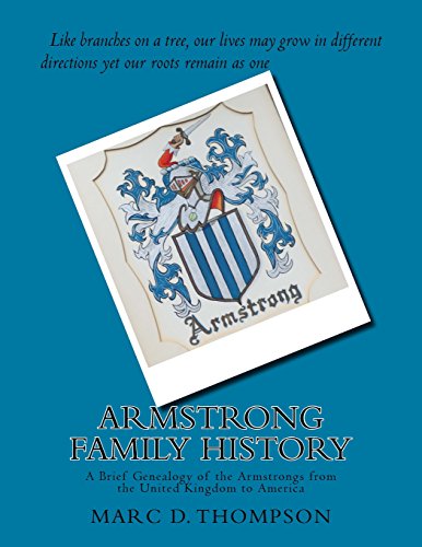 Armstrong Family History: A Brief Genealogy of the Armstrongs from the ...