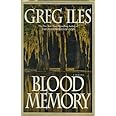 Blood Memory: A Novel: Iles, Greg: 9780743234702: Amazon.com: Books