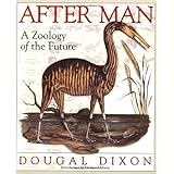 Man After Man: An Anthropology of the Future: Dixon, Dougal, Hood ...