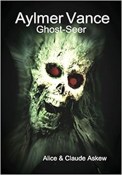 Aylmer Vance: Ghost-Seer: Askew, Alice, Askew, Claude: 9781329376342 ...