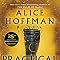 Practical Magic: Hoffman, Alice, Hoffman, Alice: 8589858378650: Amazon ...