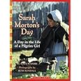Sarah Morton's Day: A Day in the Life of a Pilgrim Girl (Scholastic ...