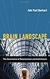 Brain Landscape: The Coexistence of Neuroscience and Architecture ...