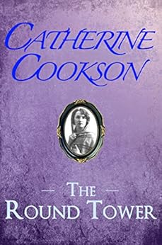 Amazon.com: The Round Tower eBook: Catherine Cookson: Kindle Store