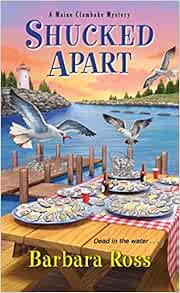 Amazon.com: Shucked Apart (A Maine Clambake Mystery): 9781496717962 ...