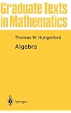Algebra (Graduate Texts in Mathematics (211)): Lang, Serge ...