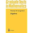 Algebra (Graduate Texts in Mathematics, 211): Lang, Serge ...