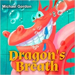 Dragon's Breath: (Children's book about a Cute Boy and his friend ...