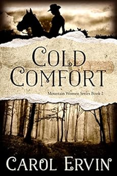Cold Comfort (Mountain Women Series Book 2) - Kindle edition by Carol ...