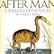 After Man: A Zoology of the Future: Amazon.co.uk: Dougal Dixon, Desmond ...
