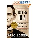 Amazon.com: The Fiery Trial: Abraham Lincoln and American Slavery eBook ...