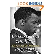 Walking with the Wind: A Memoir of the Movement: John Lewis, Michael D ...