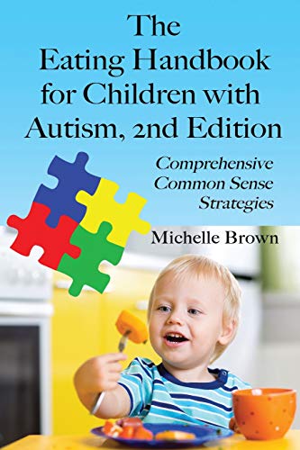 The Eating Handbook for Children with Autism, 2nd Edition ...