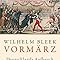 Vormärz: Deutschlands Aufbruch in die Moderne: Amazon.de: Wilhelm Bleek ...