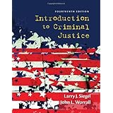 Introduction to Criminal Justice: Siegel, Larry, Worrall, John L. + Free Shipping