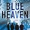 Blue Heaven: Box, C. J.: 9780312365707: Amazon.com: Books