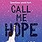 Call Me Hope: Gretchen Olson: 9780316012393: Amazon.com: Books