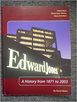 Edward Jones A History from 1871 to 2003: Waller, David: Amazon.com: Books