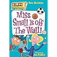 My Weird School #5: Miss Small Is off the Wall!: Gutman, Dan, Paillot ...