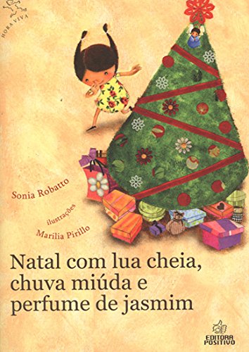 Natal Com Lua Cheia, Chuva Miuda E Perfume De Jasmim PDF