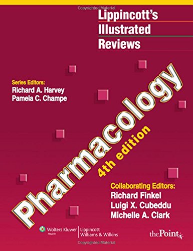 Lippincott's Illustrated Reviews: Pharmacology, 4th Edition (Lippincott ...