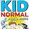 Kid Normal and the Rogue Heroes: Kid Normal 2 : James, Greg, Smith ...