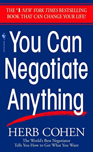 You Can Negotiate Anything: The World's Best Negotiator Tells You How ...