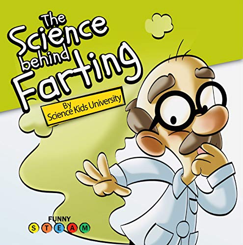 The Science Behind Farting: A Funny Book About Farts, Science, Nature ...